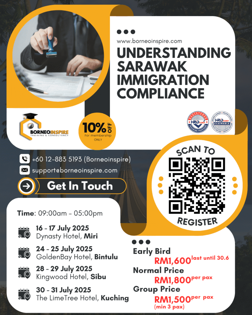 UNDERSTANDING SARAWAK IMMIGRATION COMPLIANCE (MIRI)